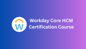 Best Workday HCM Training in India | Workday Training 2025